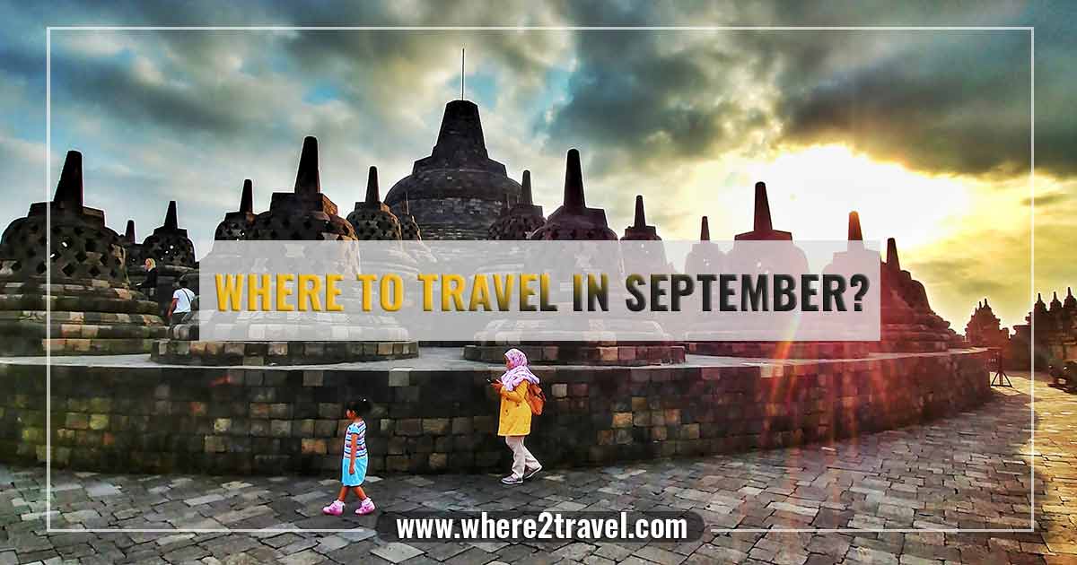 Where to travel in September? Best countries and towns to visit